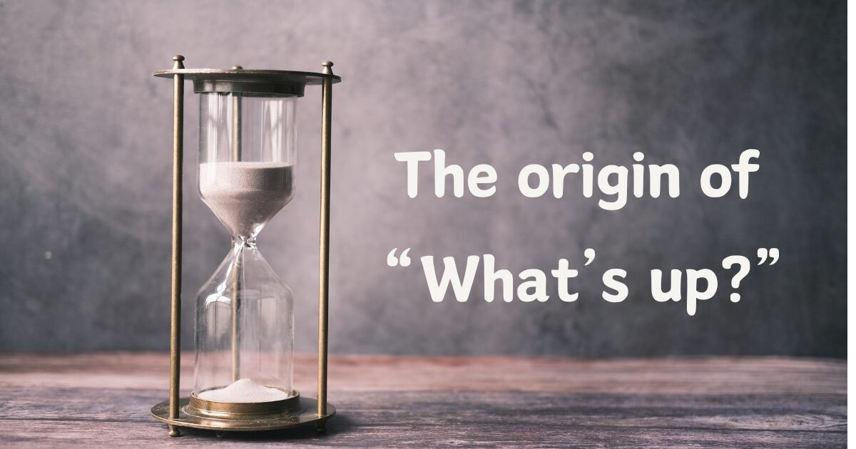 ”What’s up?”の意味は？学校では習わないネイティブが使う5つの返し方と3つの注意点！ - MameMiiのLearning English